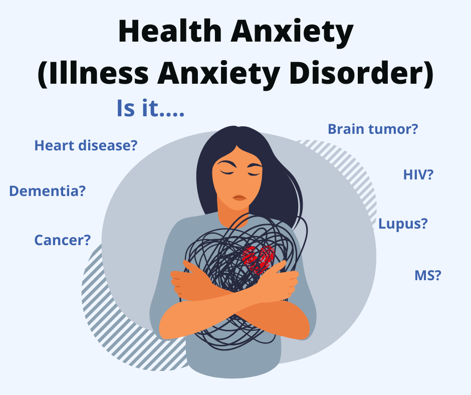 What is Health Anxiety (Illness Anxiety Disorder)?